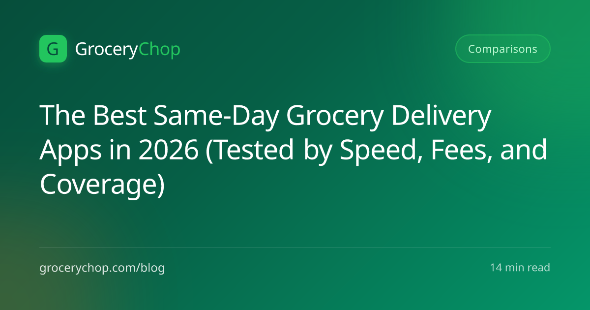 The Best Same-Day Grocery Delivery Apps in 2026 (Tested by Speed, Fees ...